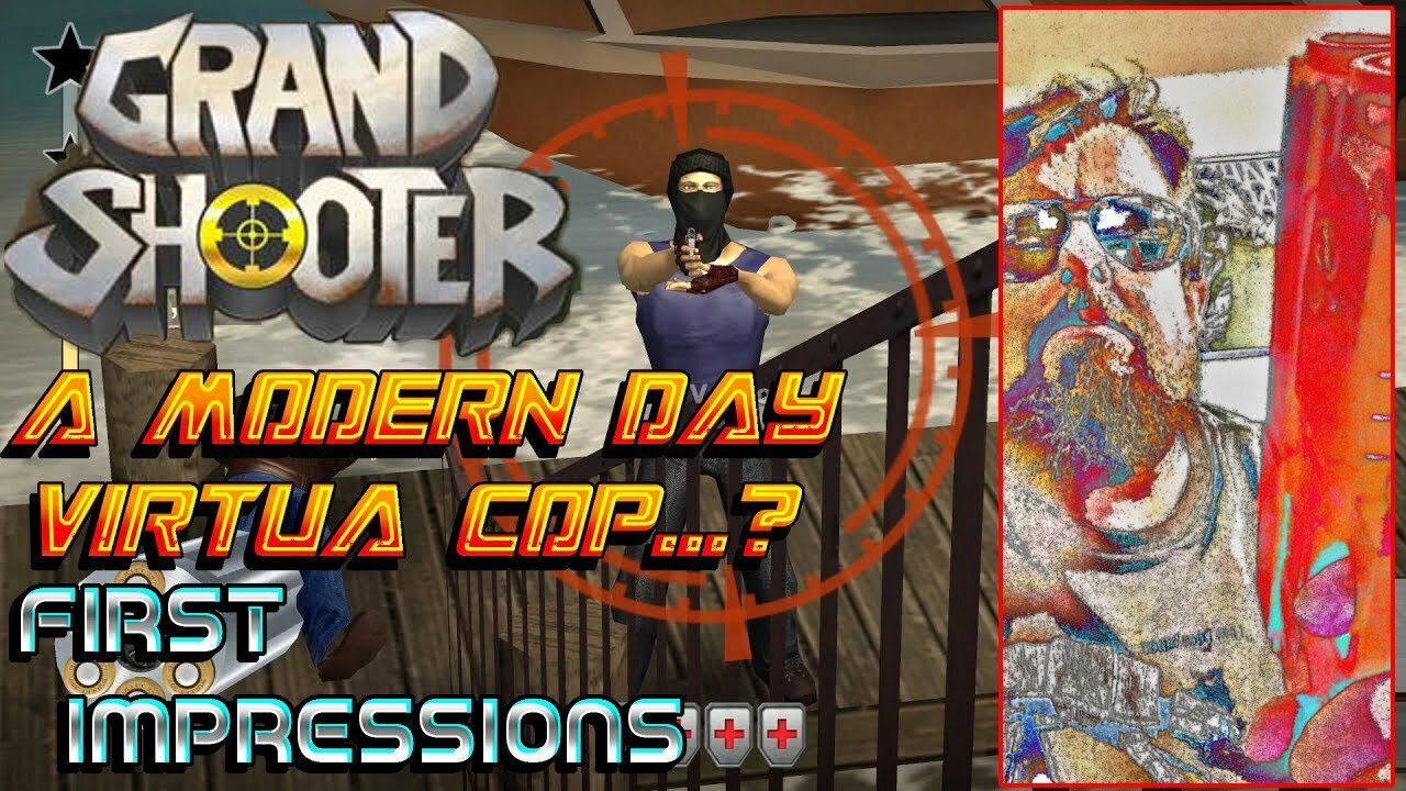 Grand Shooter - A Modern Day Virtua Cop? Mini Review/First Impressions ...